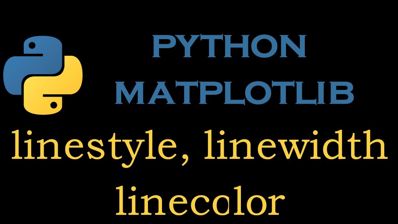 Python Matlotlib Module  3 # Linestyle, Linewidth and Linecolor Controls