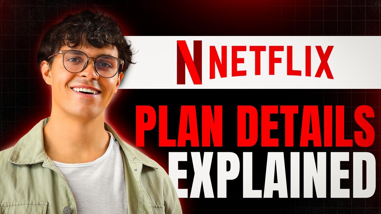 Netflix Plan Details Explained (2026)