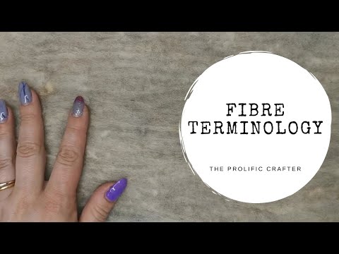 Fibre Terminology | The Prolific Crafter