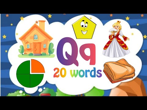 20 words that start with letter Q/Initial sounds/Q letter words