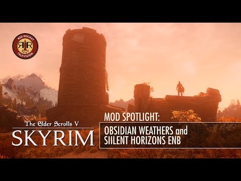 Skyrim SE Mod Spotlight | Obsidian Weathers and Silent Horizons ENB