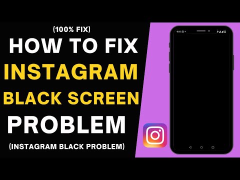 Instagram Black Screen Problem | Instagram Black Screen
