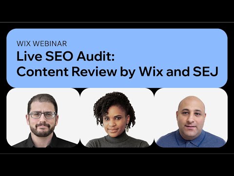 Wix | Live SEO Audit: Content Review by Wix and Search Engine Journal