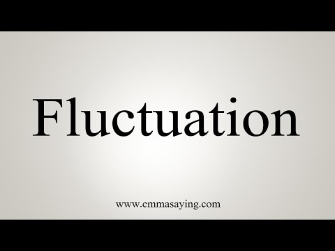 How To Say Fluctuation
