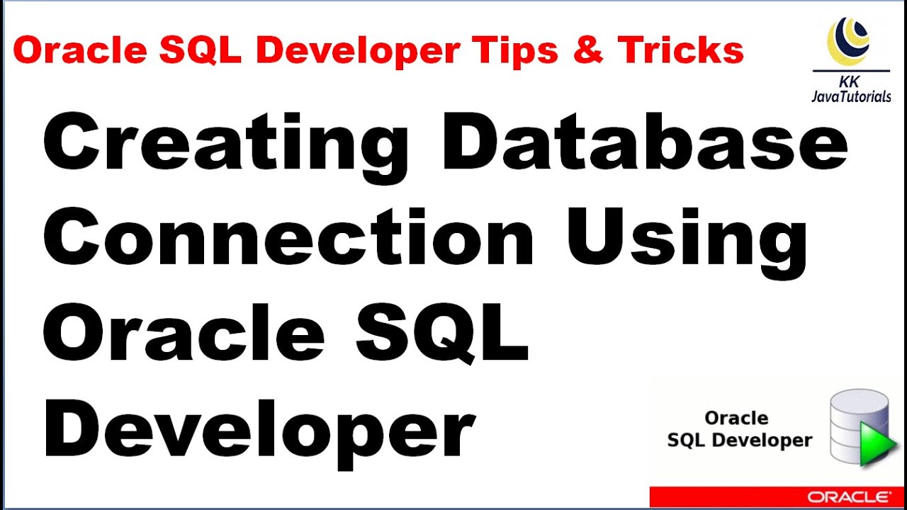 How to Create Database Connection Using Oracle SQL Developer ?|| Oracle SQL Developer Tutorial