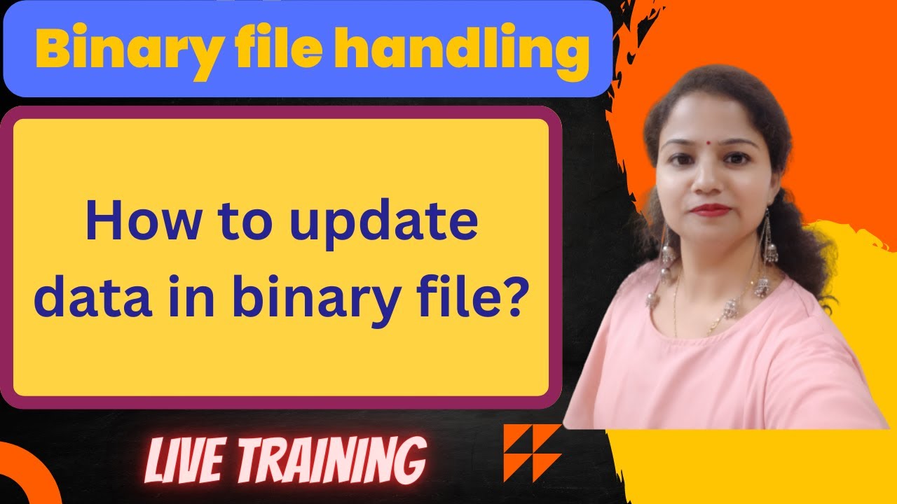 How to update a record in a Binary File? | CBSE Class XII | Computer Science | Data file handling
