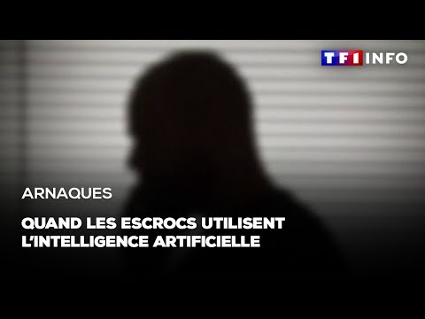 Arnaques : quand les escrocs utilisent l'IA