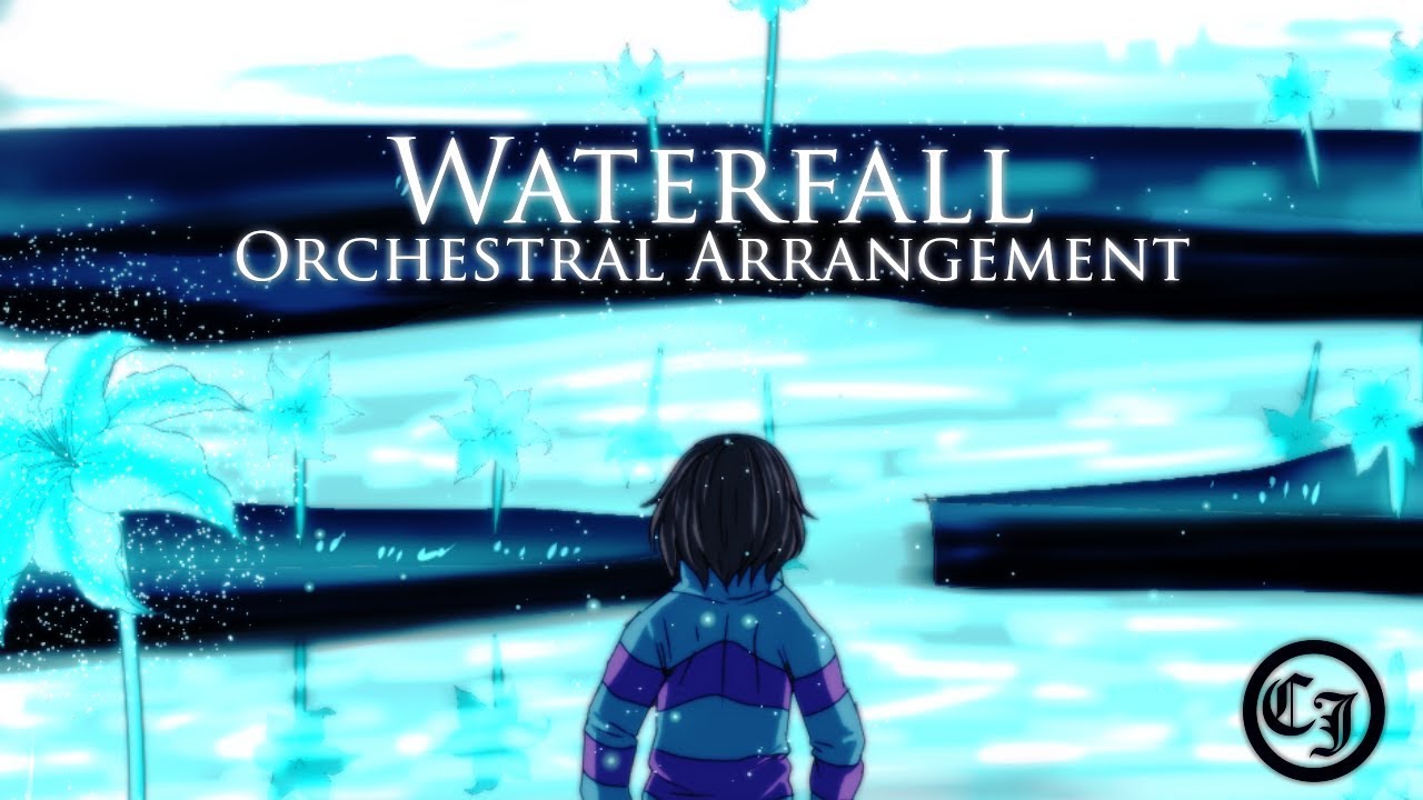 【Undertale】Waterfall (Orchestral Arrangement)