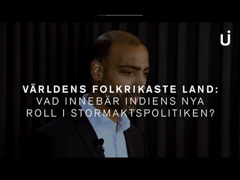 Världens folkrikaste land: Vad innebär Indiens nya roll i stormaktspolitiken?