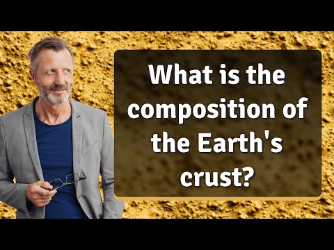 What is the composition of the Earth's crust?