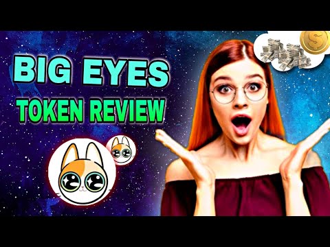 🚨 BIG EYES TOKEN PRESALE UPDATE - Token Review 🧐