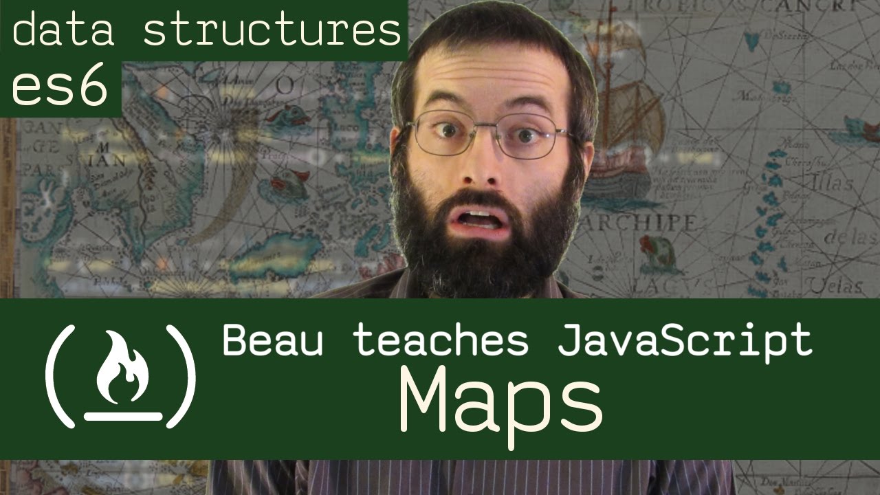 Map data structure & ES6 map object - Beau teaches JavaScript