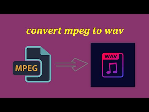 How to Convert MPEG to WAV with High Audio Quality