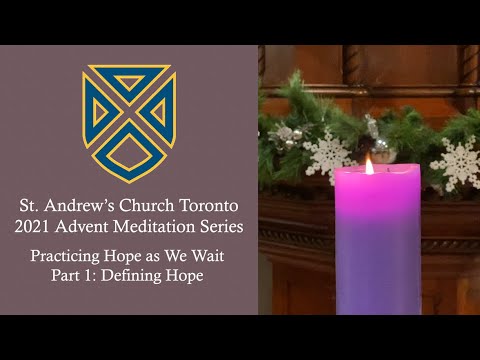 2021 Advent Meditation Series - Part 1: Defining Hope