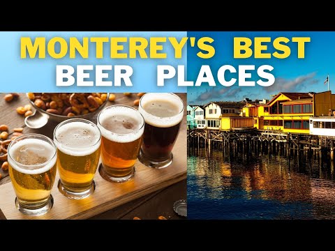 Top 5 Places To Get a Beer in Monterey, California