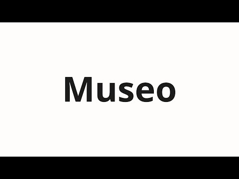 How to pronounce Museo
