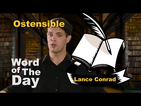 Ostensible - Word of the Day with Lance Conrad