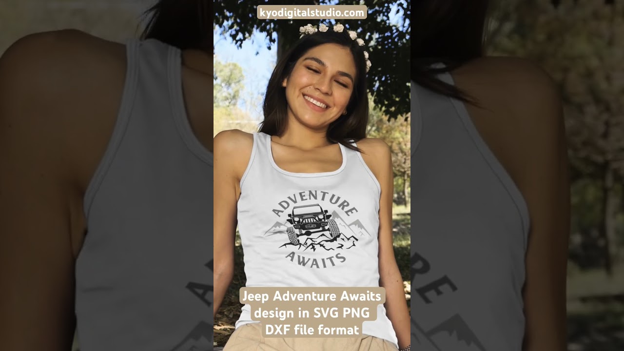 Jeep Adventure Awaits design in SVG PNG DXF file formats #jeep #jeeplife #jeepgirl