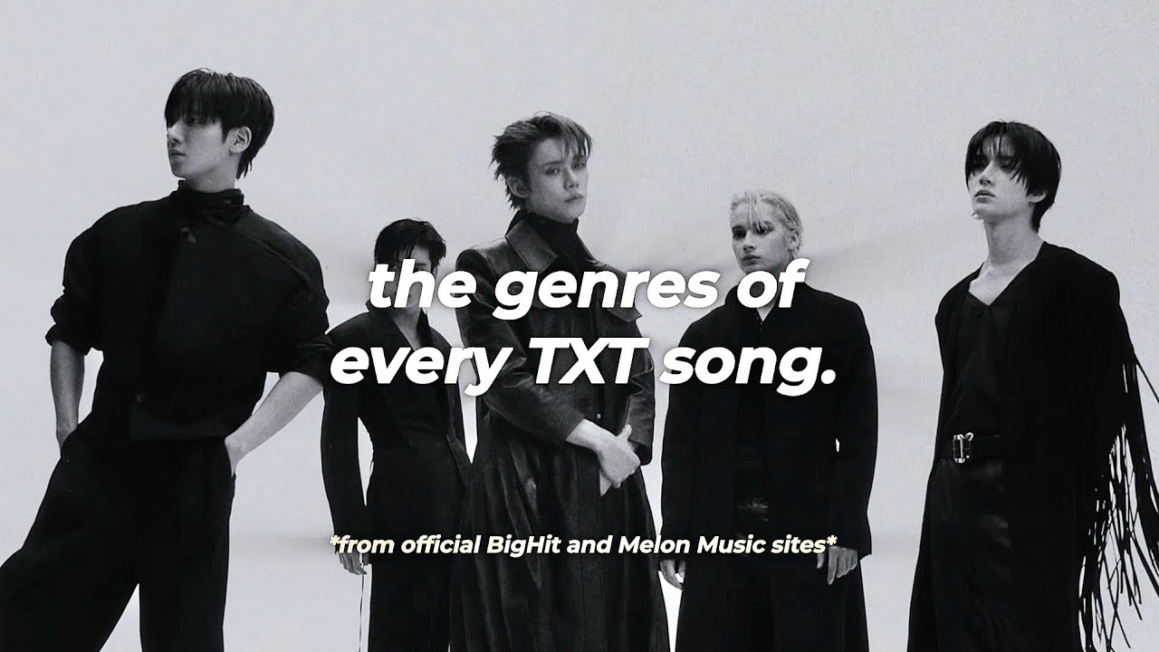 the genres of every TXT song (accurate 2026 update)