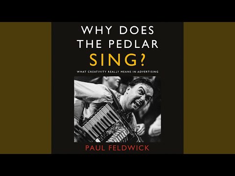 Conclusion: Reclaiming Creativity.7 - Why Does the Pedlar Sing?