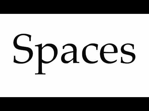 How to Pronounce Spaces