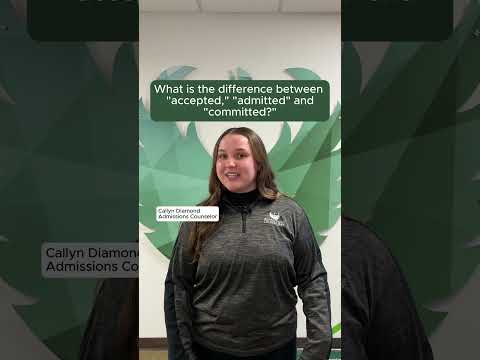 What’s the difference between accepted, admitted and committed?