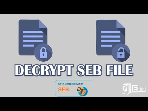 Decrypt SEB File and Read Encrypted Safe Exam Browser Configuration