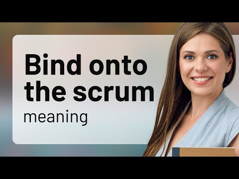 Unraveling Rugby Jargon: "Bind onto the Scrum"