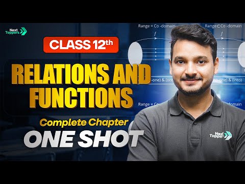 Relations and Functions Class 12 One Shot | 12th Grade Maths Chapter-1 Revision | CBSE 2025-26