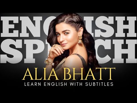 ENGLISH SPEECH | ALIA BHATT: Perfection is boring."BE REAL".(English Subtitles)