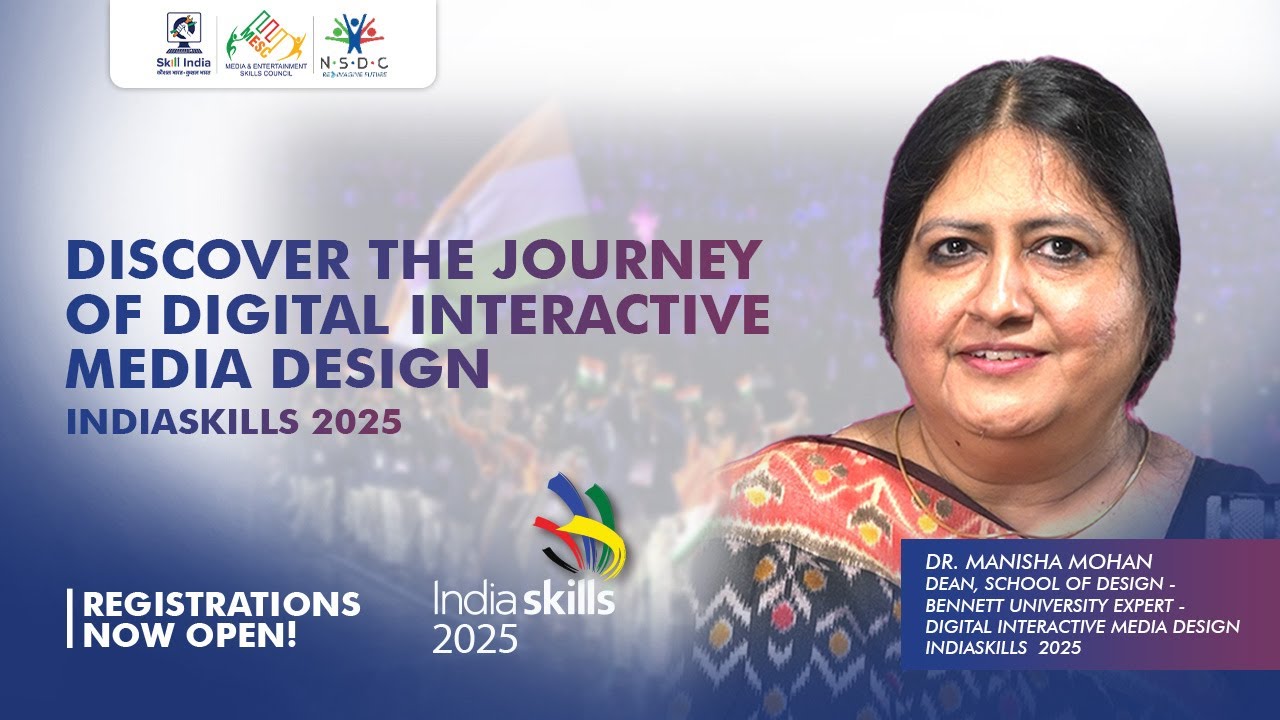 Your Guide to Digital Interactive Media Design | Expert Talk with Dr.Manisha Mohan | IndiaSkills2025