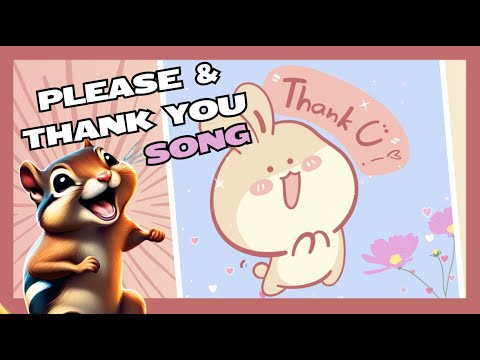 Please and Thank You | Manners Song | Kids with Character #mannersmatter