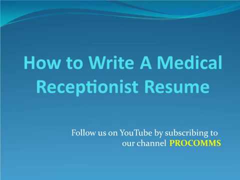 How To Write A Medical Receptionist Resume | Medical Office Receptionist Resume