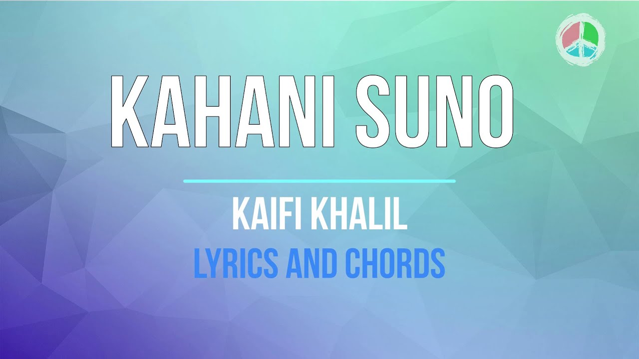 Kahani Suno  (Lyrics and Chords)