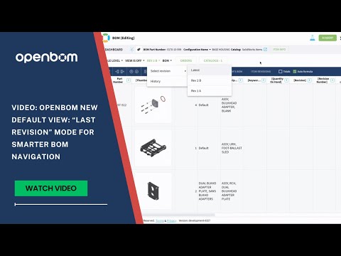 VIDEO: OpenBOM New Default View: āLast Revisionā Mode for Smarter BOM Navigation