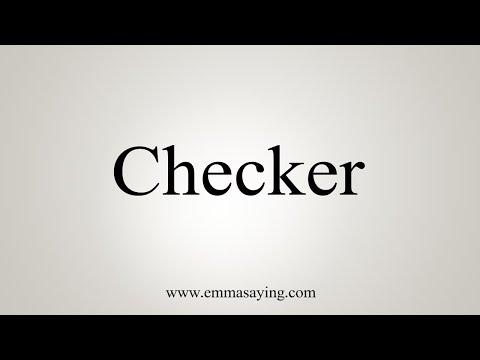 How To Say Checker