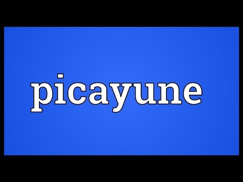 Picayune Meaning