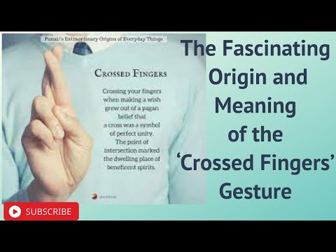 The Fascinating Origin and Meaning of the ‘Crossed Fingers’ Gesture