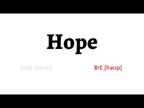 How to Pronounce hope in American English and British Englishhope