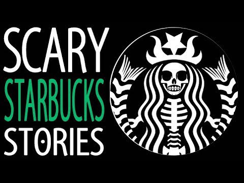 9 True Scary Starbucks Horror Stories