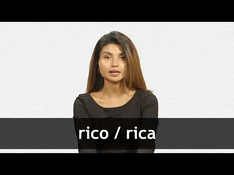 How to pronounce RICO / RICA in Latin American Spanish