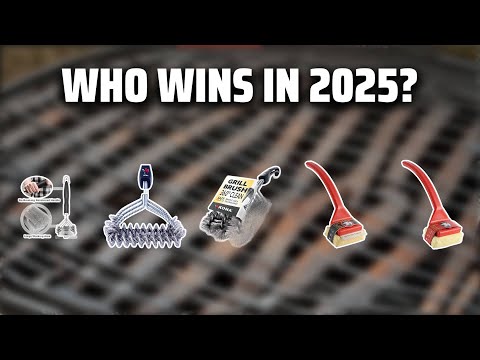 The Top 5 Best Grill Brush in 2025 - Must Watch Before Buying!