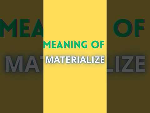 MATERIALIZE MEANING / ENGLISH ADVANCED WORDS