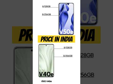 Vivo V50e 5G vs V40e 5G - Price in India 🇮🇳