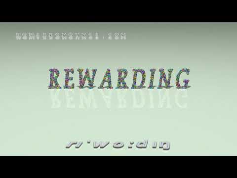 rewarding - pronunciation + Examples in sentences and phrases
