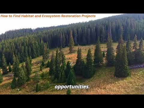 How to Find Habitat and Ecosystem Restoration Projects