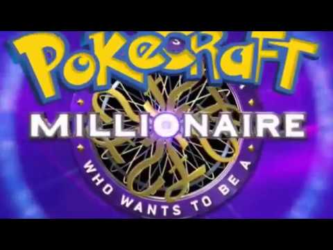 If PokeCraft (The Minecraft server) did WWTBAM (Intro only)