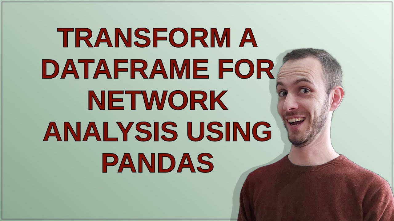Transform a dataframe for network analysis using pandas