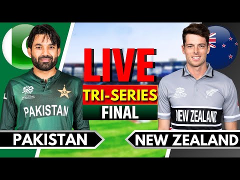 Pakistan vs New Zealand, Tri-Series Final | Live Cricket Match Today | PAK vs NZ Final, NZ Batting
