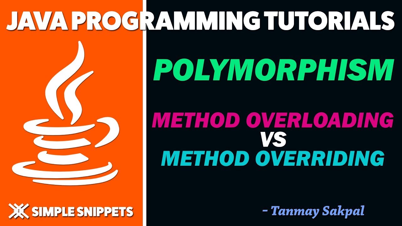 Java Polymorphism - Method Overloading vs Method Overriding